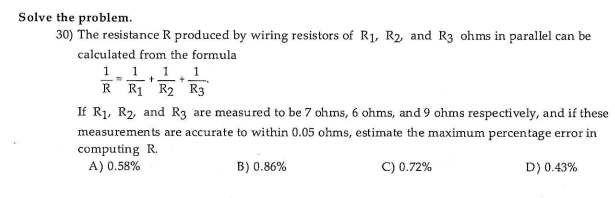 Solved Solve the problem. 30) The resistance R produced by | Chegg.com