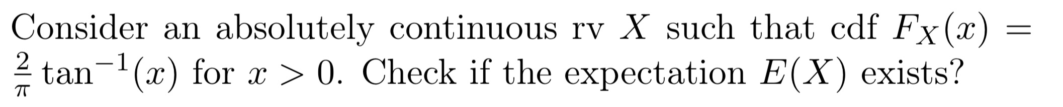 Solved = Consider an absolutely continuous rv X such that | Chegg.com