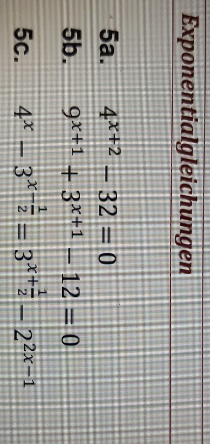 Solved Exponentialgleichungen | 5a. 5b. 5c. 4x+2 – 32 = 0 | Chegg.com