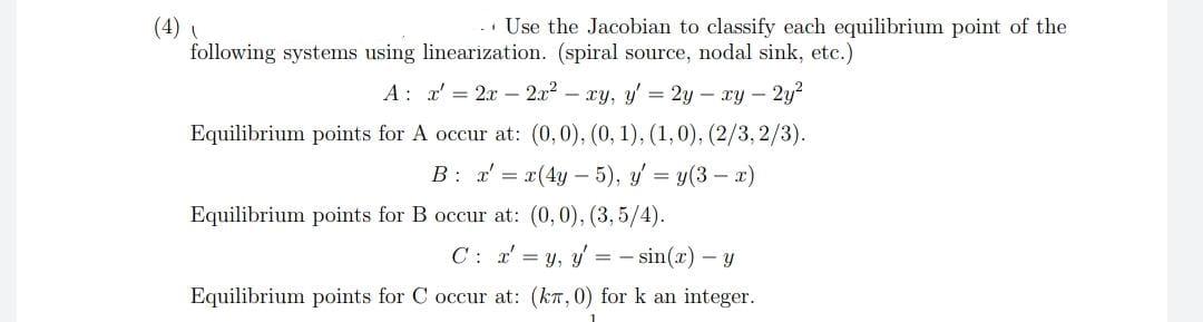 Solved (4) Use the Jacobian to classify each equilibrium | Chegg.com