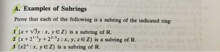 Solved A. Examples of Subrings Prove that each of the | Chegg.com