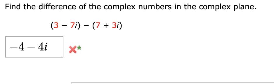 Solved Find the difference of the complex numbers in the | Chegg.com