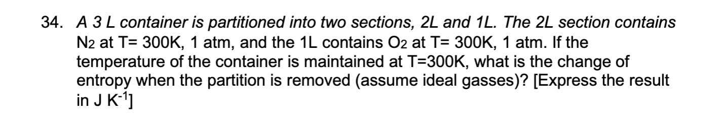 Solved 34. A 3 L container is partitioned into two sections, | Chegg.com