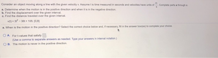 Solved Consider an object moving along a line with the given | Chegg.com