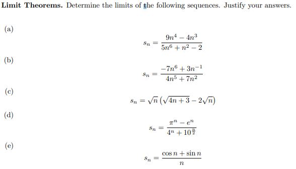 Solved Limit Theorems. Determine the limits of the following | Chegg.com