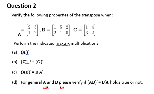 Solved Verify the following properties of the transpose | Chegg.com