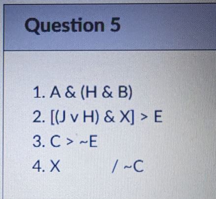 Solved This is a Philosophy 120 (Symbolic Logic) question. | Chegg.com