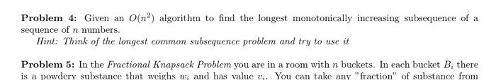 Solved Problem 4: Given an O(n2) algorithm to find the | Chegg.com