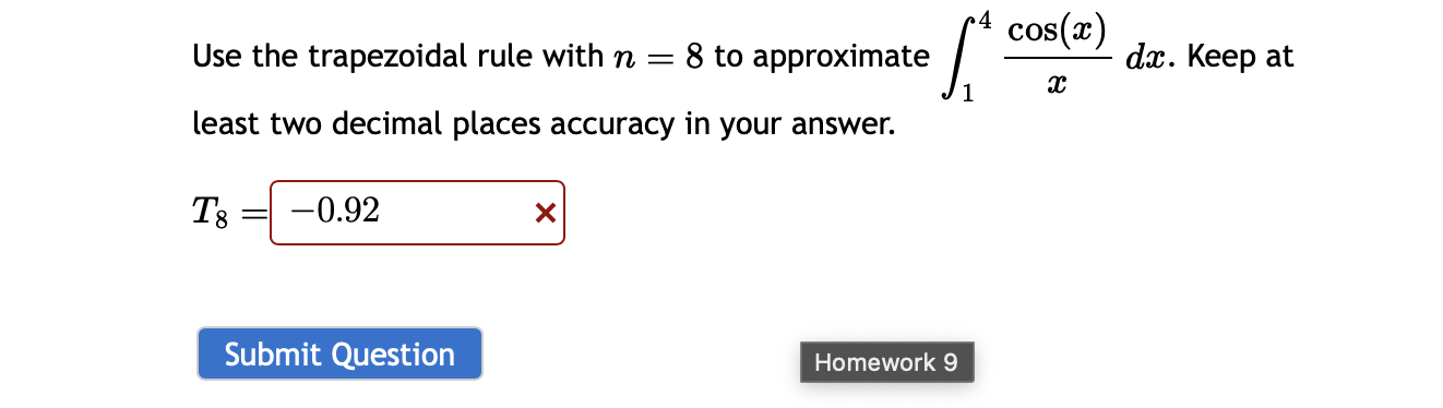 Solved Use the trapezoidal rule with n=8 to approximate | Chegg.com