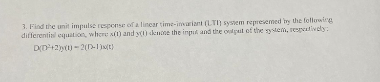 Find the unit impulse response of a linear | Chegg.com