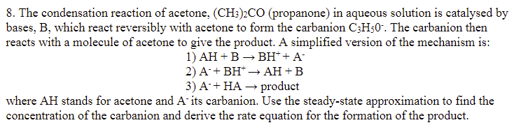 Solved 8. The condensation reaction of acetone, (CH3)2CO | Chegg.com
