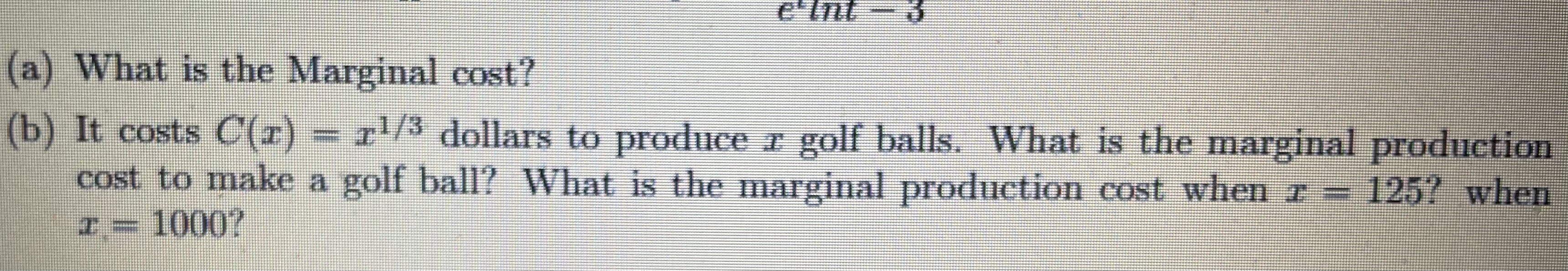 Solved (a) What is the Marginal cost? b) It costs C(x)=x1/3 | Chegg.com