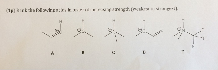 Solved (1p) Rank the following acids in order of increasing | Chegg.com
