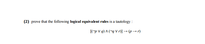 Solved (2) prove that the following logical equivalent rules | Chegg.com