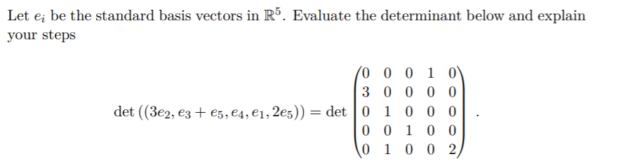 Solved Let eį be the standard basis vectors in R5. Evaluate | Chegg.com