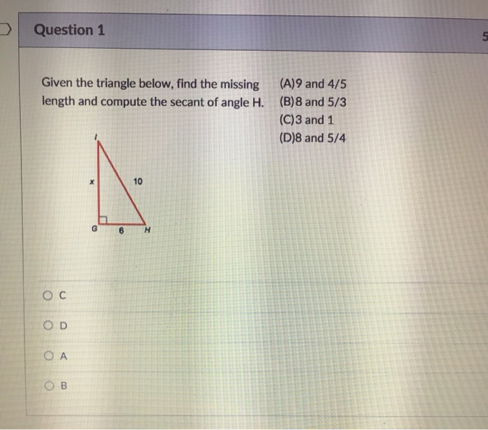 Solved Question 1 5 Given the triangle below, find the | Chegg.com