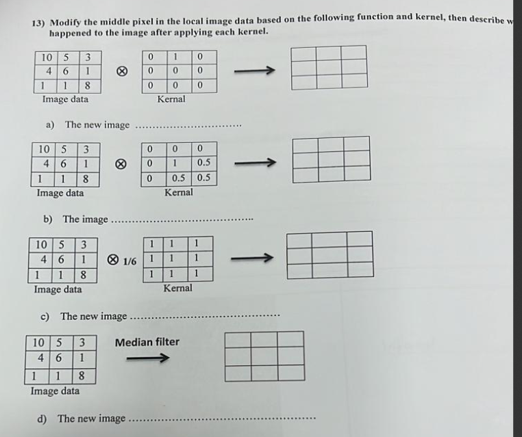 Solved 13) Modify the middle pixel in the local image data | Chegg.com