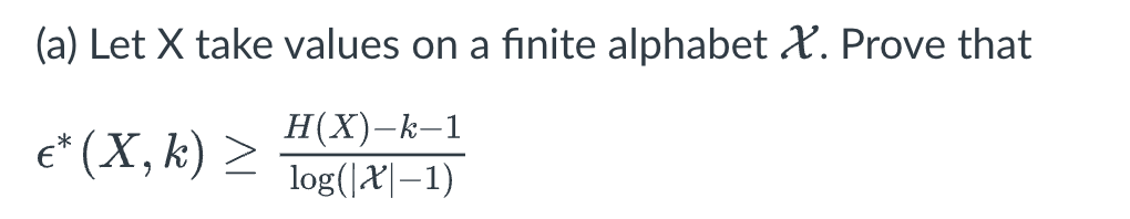 Solved (a) ﻿Let x ﻿take values on a finite alphabet x. | Chegg.com