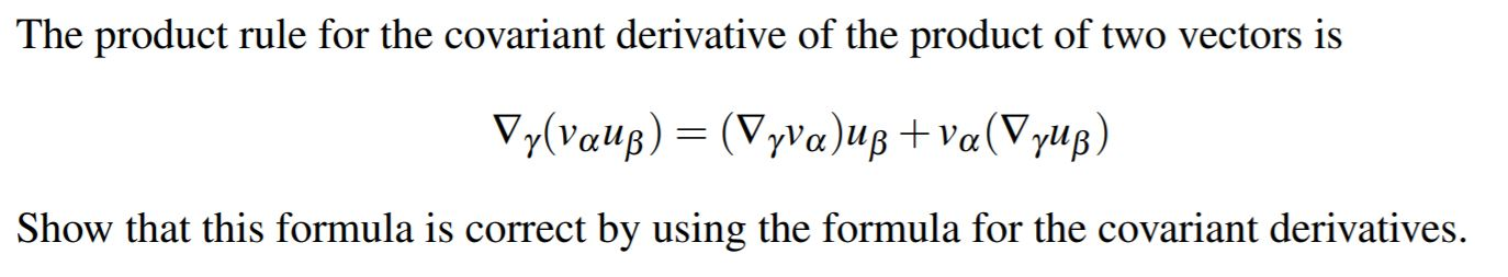 Solved The product rule for the covariant derivative of the | Chegg.com