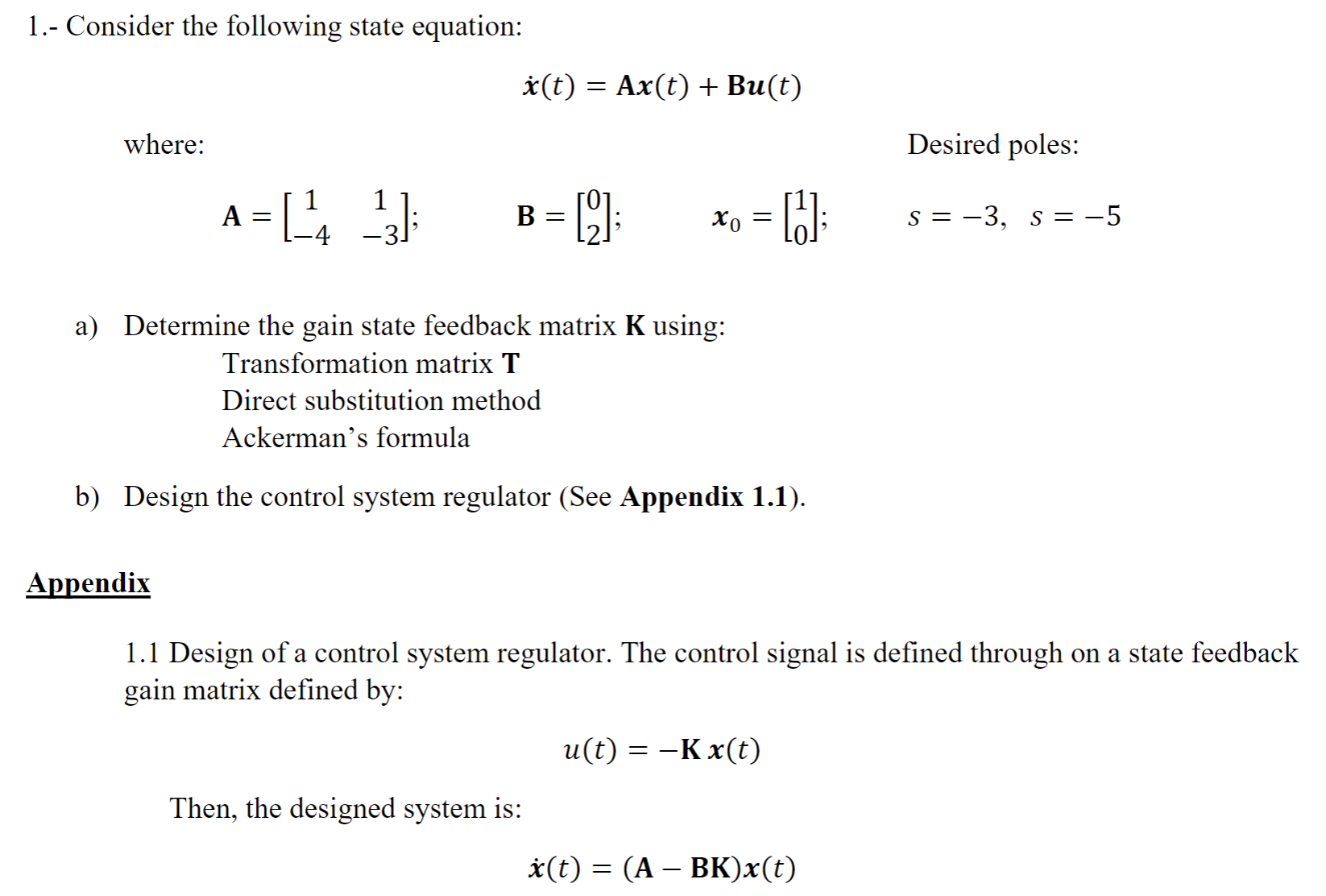 Solved 1.- Consider the following state equation: | Chegg.com