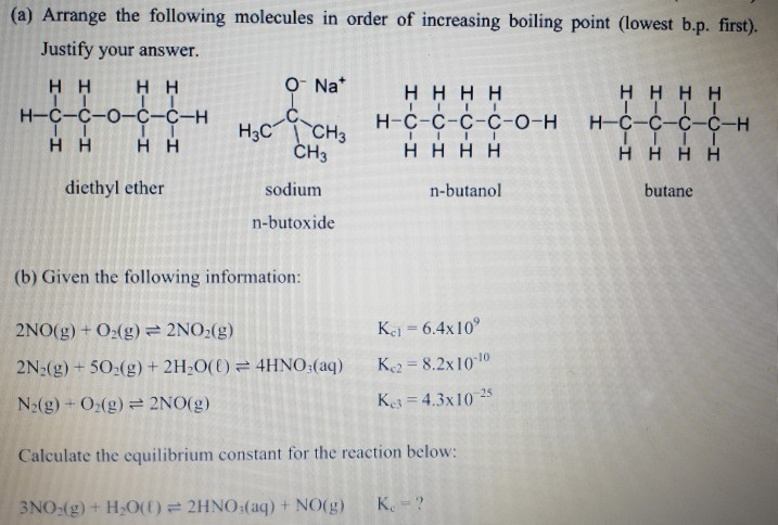Solved (a) Arrange the following molecules in order of | Chegg.com