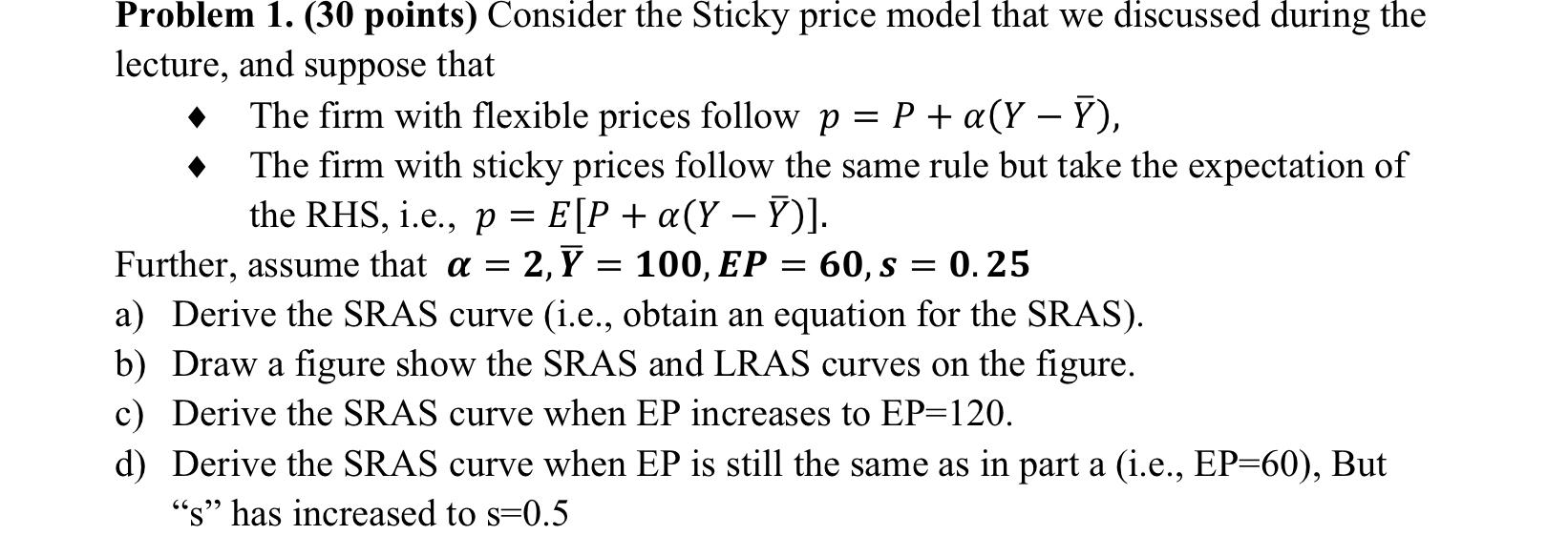 Solved Problem 1. (30 points) Consider the Sticky price | Chegg.com