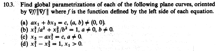 Solved 10.3. ﻿Find global parametrizations of each of the | Chegg.com