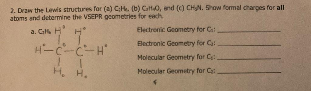 Solved 2. Draw the Lewis structures for (a) C₂H6, (b) C₂H4O, | Chegg.com