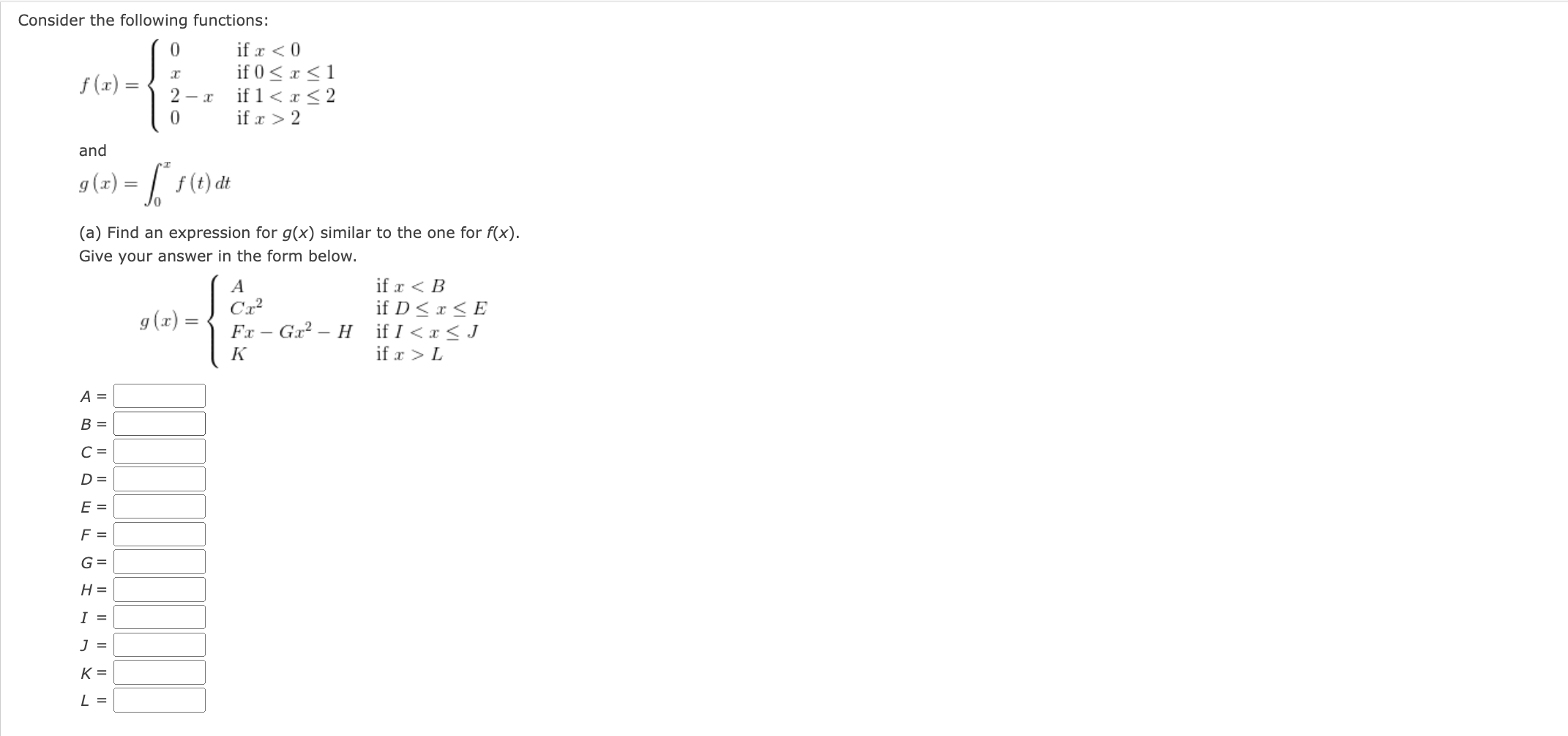 Solved Consider the following functions: f(x)=⎩⎨⎧0x2−x0 if | Chegg.com