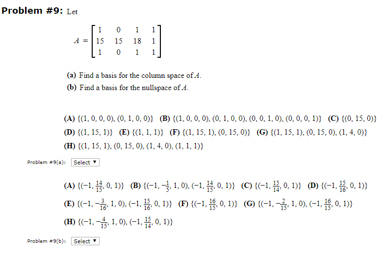 Solved Problem #9: Let A = [ 1 15 1 0 15 0 1 18 1 1] 1 1 (a) | Chegg.com