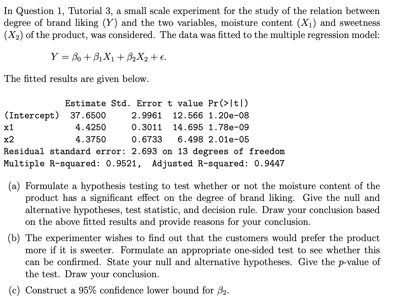 Solved In Question 1, Tutorial 3, a small scale experiment | Chegg.com
