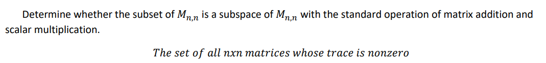 Solved Determine whether the subset of Mn,n is a subspace of | Chegg.com