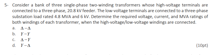 Solved 5- Consider a bank of three single-phase two-winding | Chegg.com