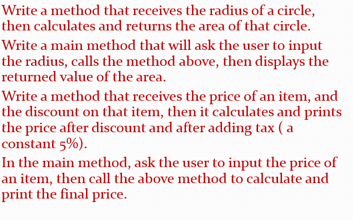 Solved java Write a method that receives the radius of a | Chegg.com Solved java Write a method that receives the radius of a | Chegg.com