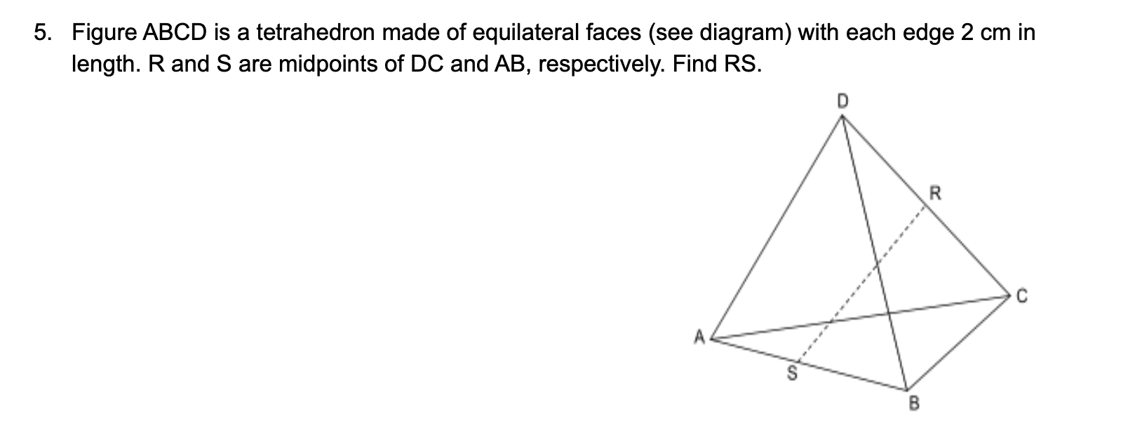 Solved Figure ABCD is a tetrahedron made of equilateral | Chegg.com