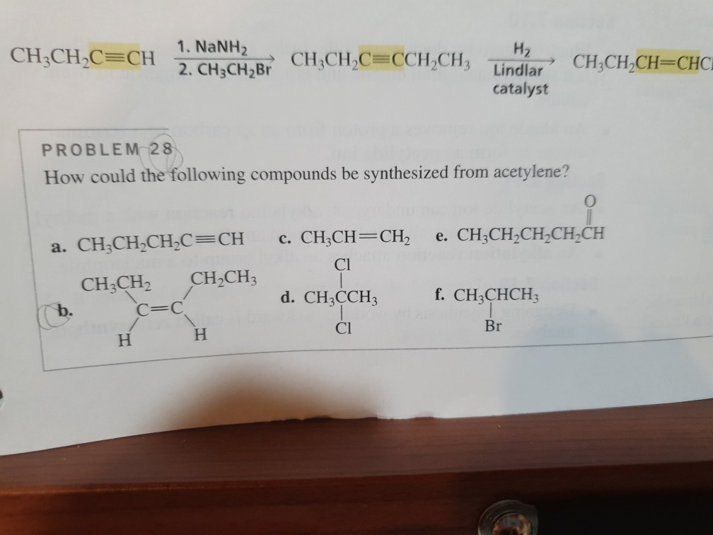 Solved 1. NaNH2 2. CH3CH2Br CH3CH2CH CHC Lindlar PROBLEM 28 | Chegg.com