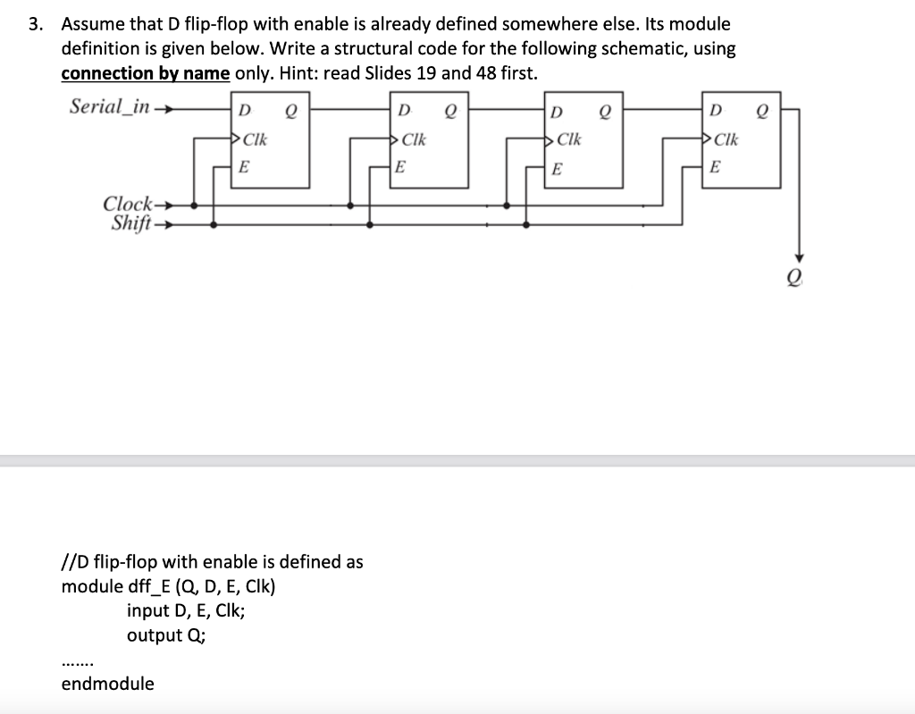 Solved 3. Assume that D flip-flop with enable is already | Chegg.com
