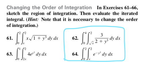 Solved Changing the Order of Integration In Exercises 61-66, | Chegg.com