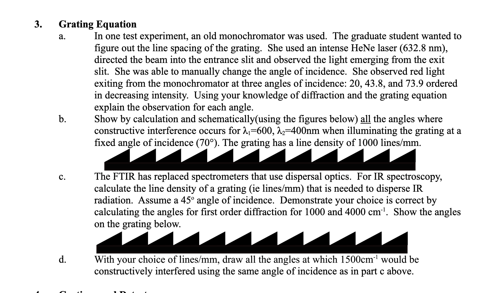 Solved Grating Equation A In One Test Experiment An Old
