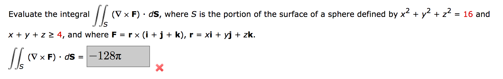 Solved Evaluate the integral X F) · ds, where S is the | Chegg.com