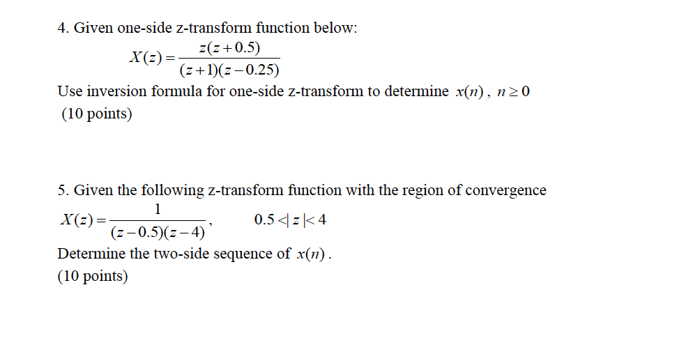 Solved 4. Given one-side z-transform function below: | Chegg.com
