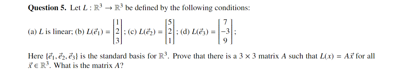 Solved Question 5. Let L:R3→R3 be defined by the following | Chegg.com