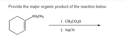 Solved Provide the major organic product of the reaction | Chegg.com