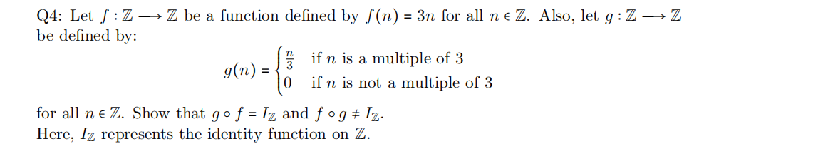 Solved Q4: Let f:Z Z be a function defined by f(n)=3n for | Chegg.com