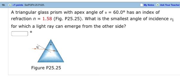 Solved A triangular glass prism with apex angle of = 60.0° | Chegg.com