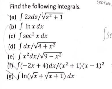 sectan Find the following integrals. (a) ſ 2zdz/Vz2 | Chegg.com