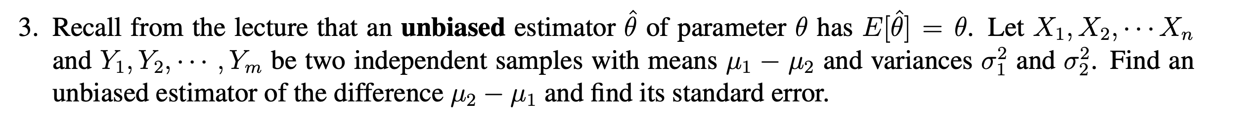 Solved 3. Recall from the lecture that an unbiased estimator | Chegg.com