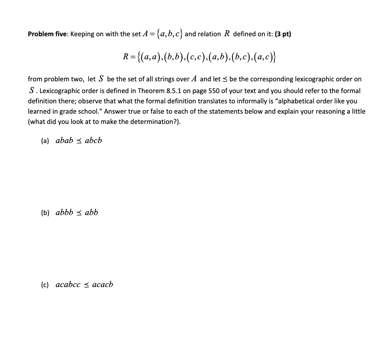 Solved Problem five: Keeping on with the set A={a,b,c} and | Chegg.com
