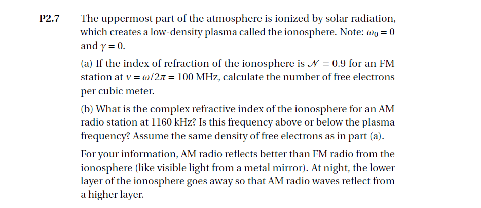 Solved P2.7 The uppermost part of the atmosphere is ionized | Chegg.com