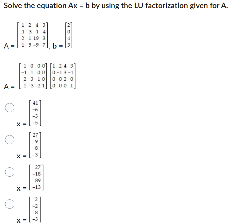 Solved Solve the equation Ax=b by using the LU factorization | Chegg.com